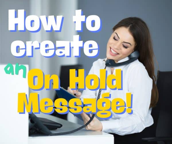 How to Write an On Hold Message - The Voice Market